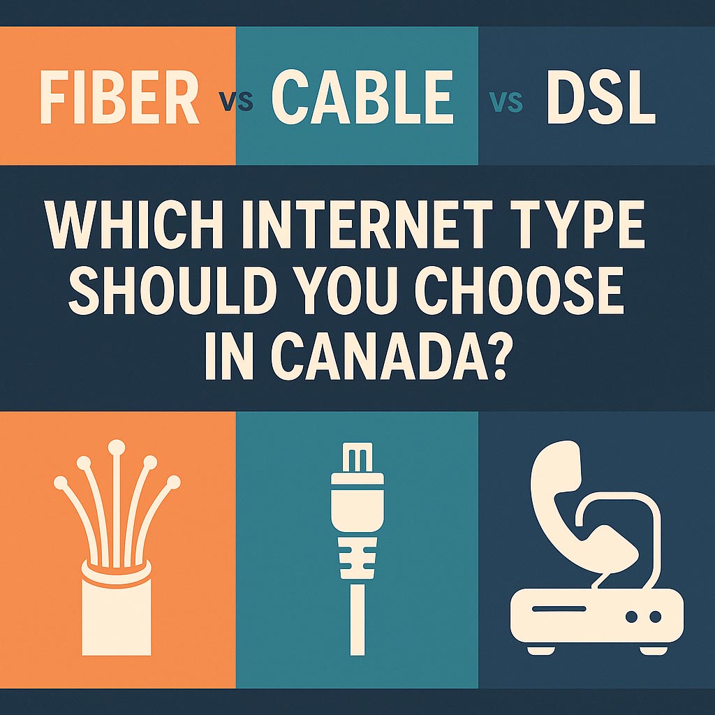 Fiber vs Cable vs DSL: Which Internet Type Should You Choose in Canada? - Stackup.ca